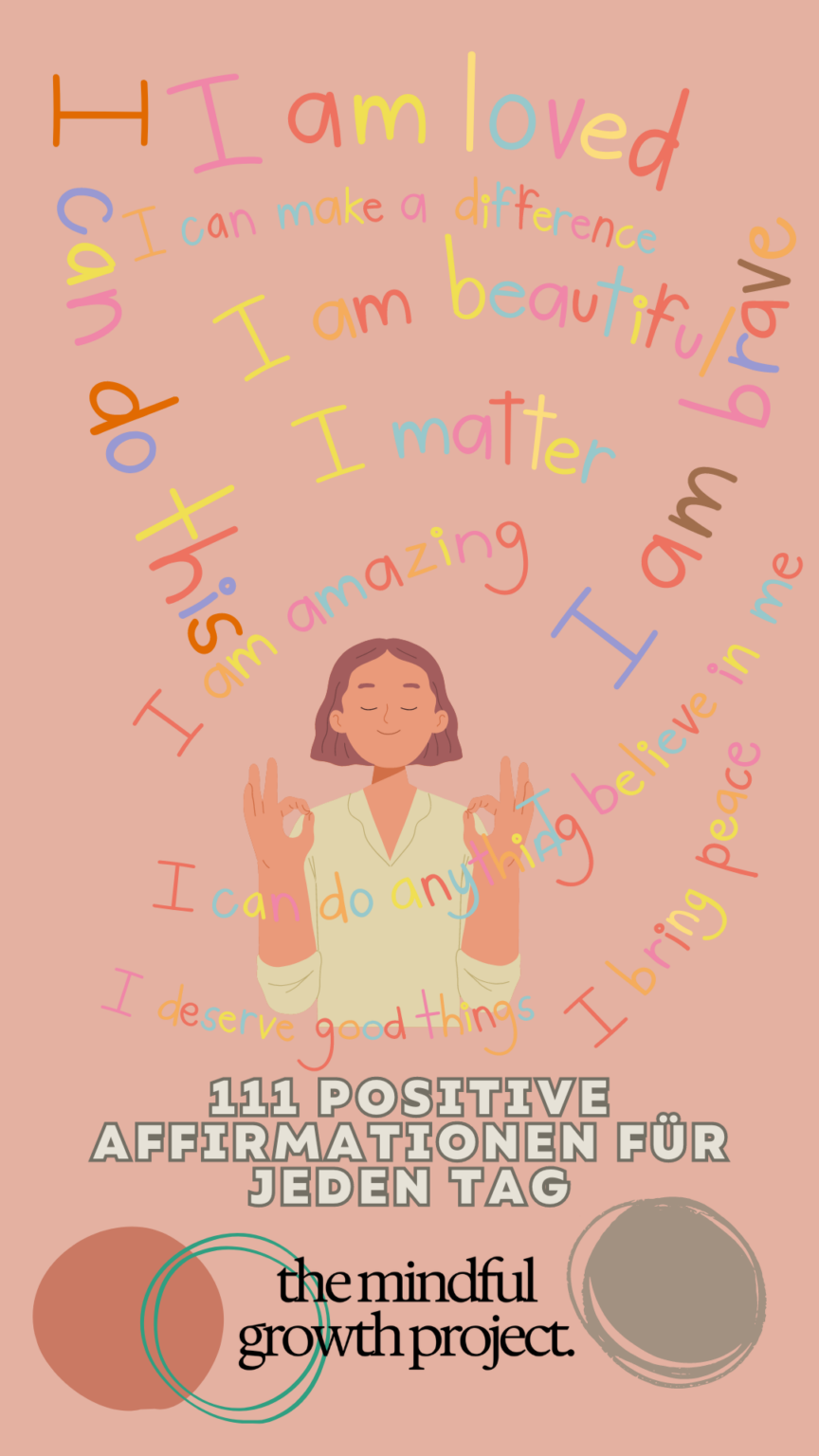 111 positive Affirmationen für jeden Tag | The Mindful Growth Project