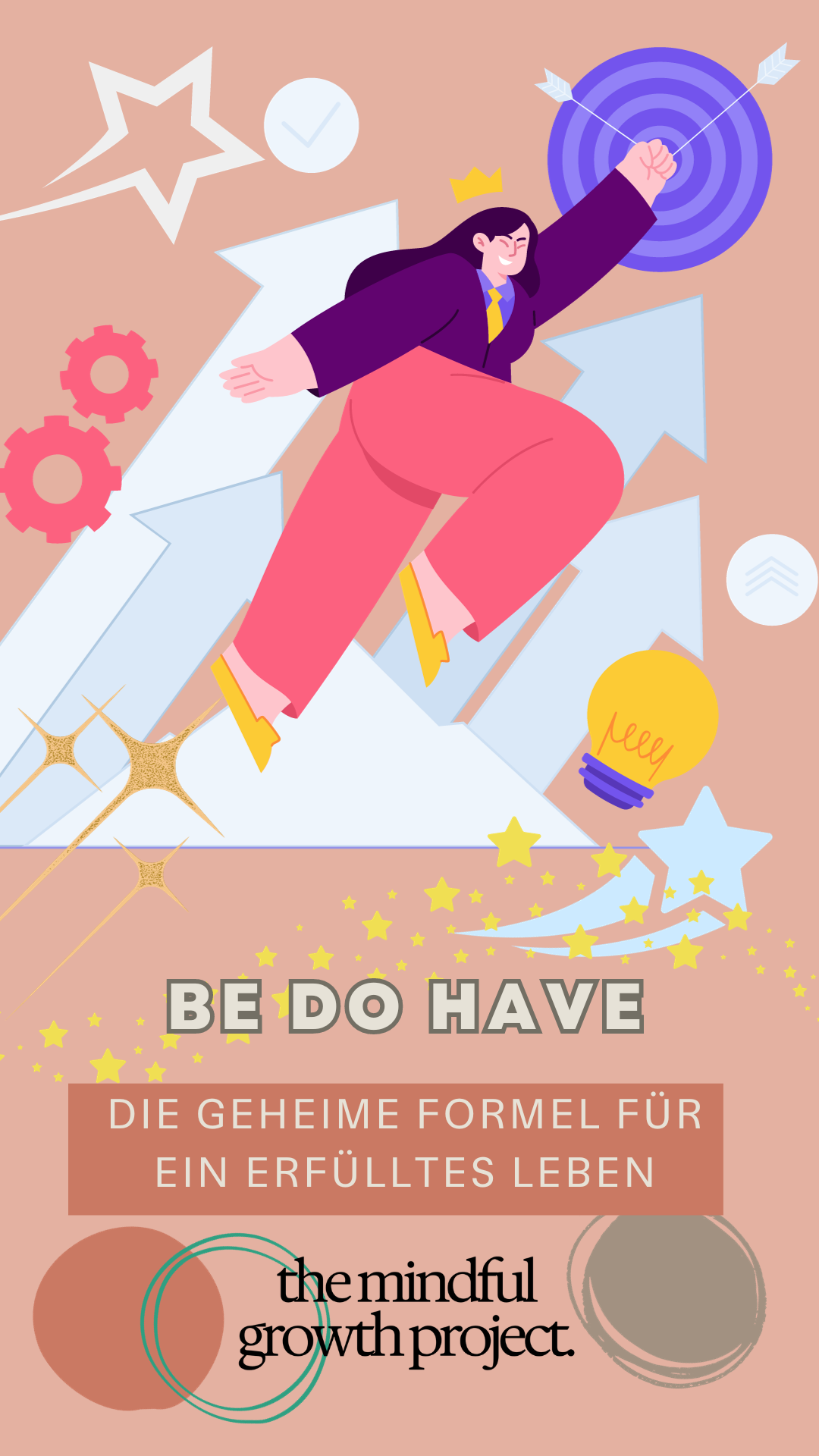 Be Do Have: Die geheime Formel für ein erfülltes Leben | TMPG